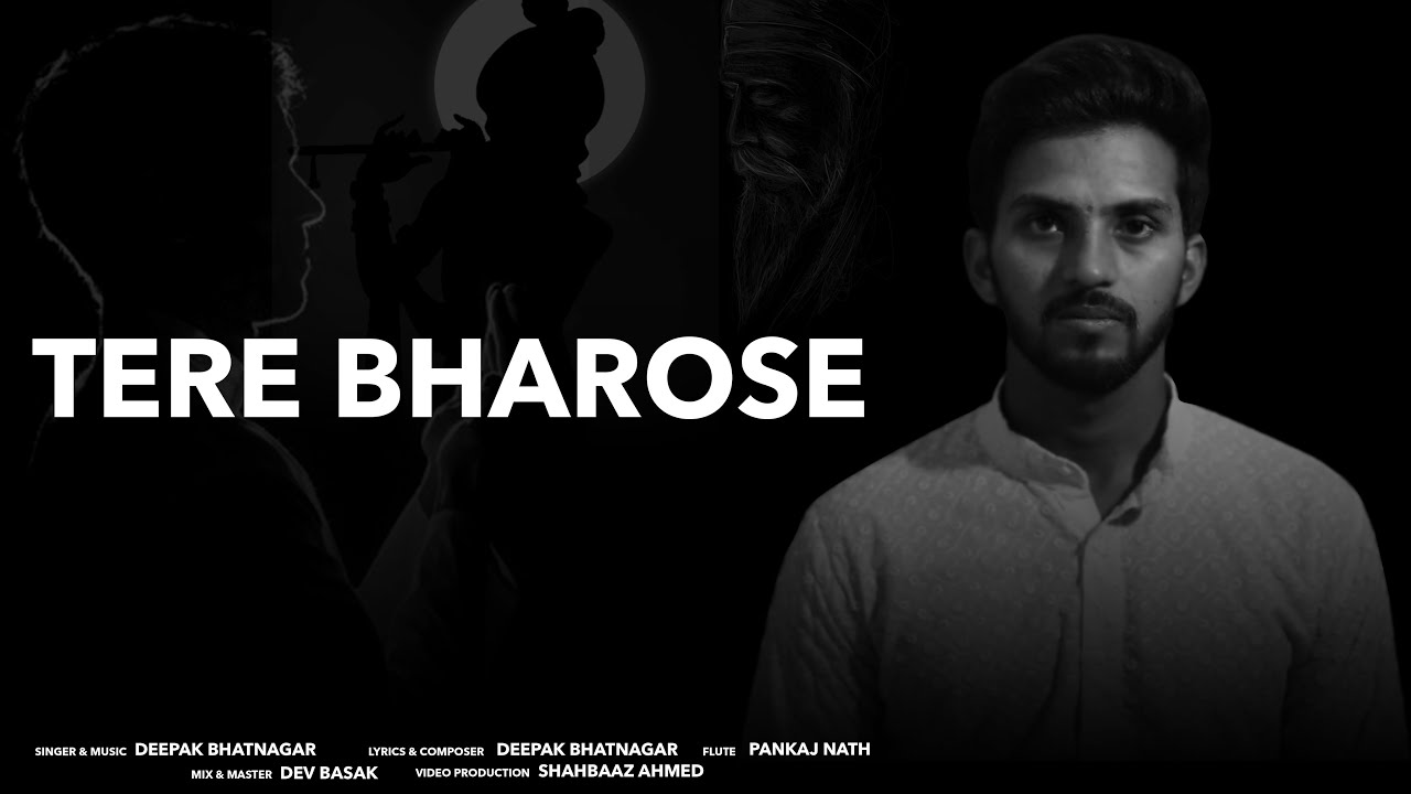 Tere Bharose | Deepak Bhatnagar | Covid19 | Lets Pray Together - YouTube