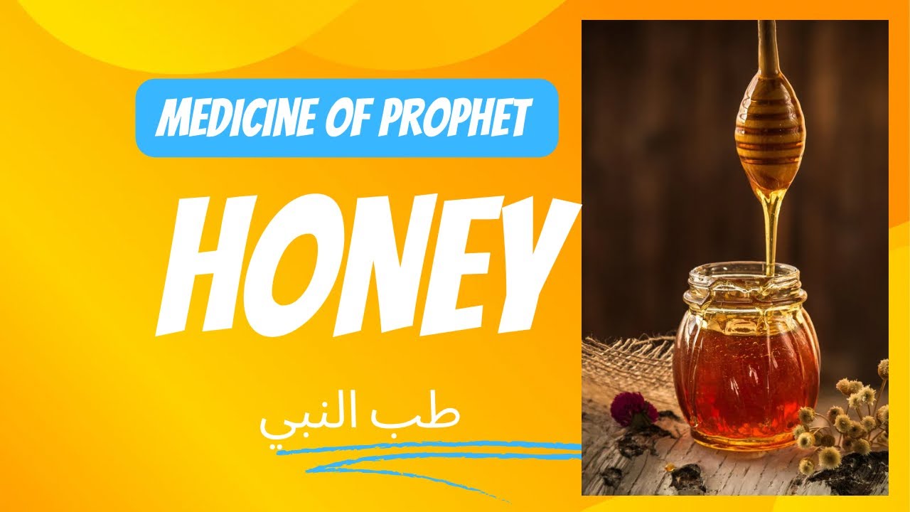 Medicine of Prophet (Healing power of honey from Qur’an & Hadith ...
