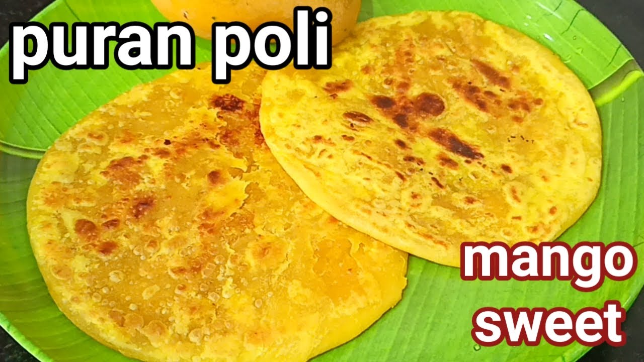 Puran poli recipe/mango pooran poli/mampazha poli recipe/Traditional ...