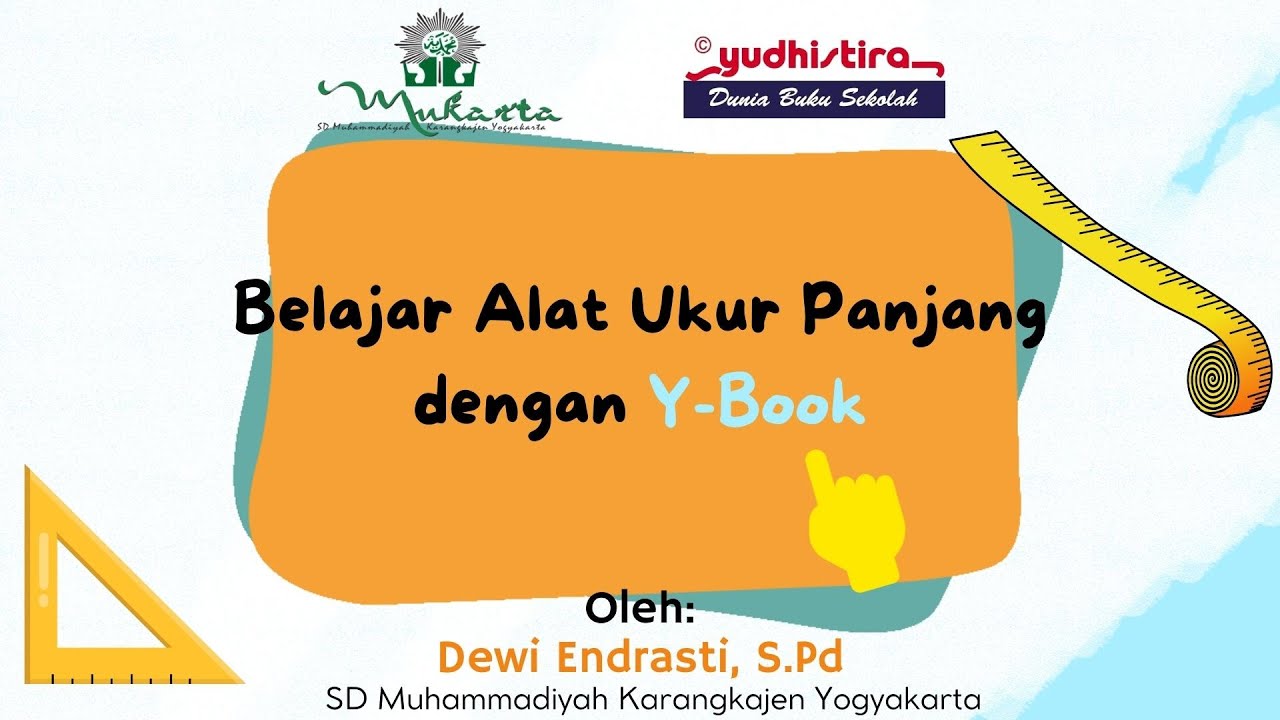 Belajar Alat Ukur Panjang Menggunakan Media Y-Book (Lomba Video ...