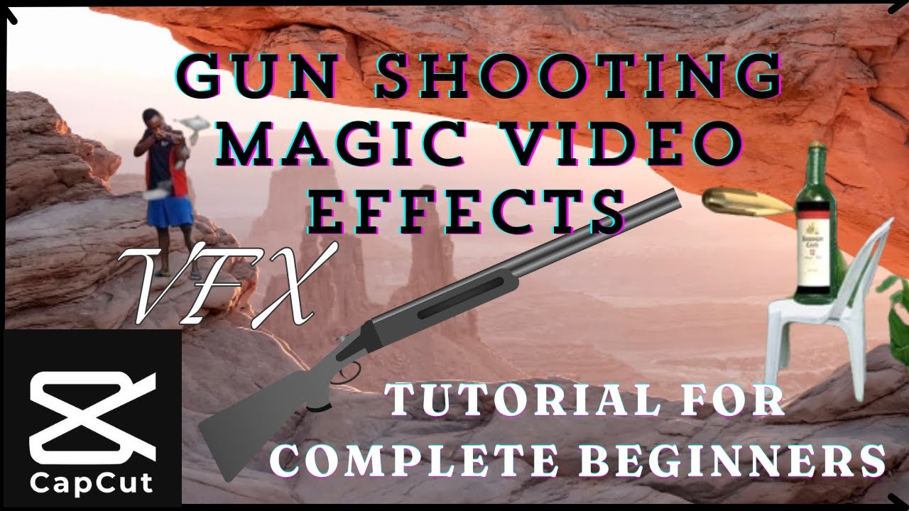 GUN SHOOTING MAGIC VIDEO EFFECT TUTORIAL FOR COMPLETE BEGINNERS USING ...