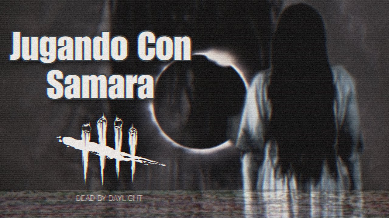 UNA PARTIDA RÁPIDA CON SAMARA en DEAD BY DAYLIGHT ¦ CheyNowVlog - YouTube