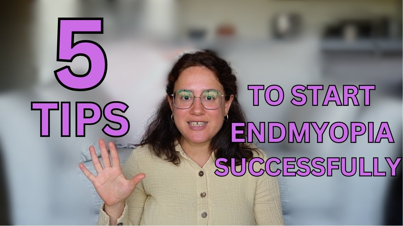 Endmyopia BEGINNER TIPS | Top Tips to Start Endmyopia Successfully - YouTube