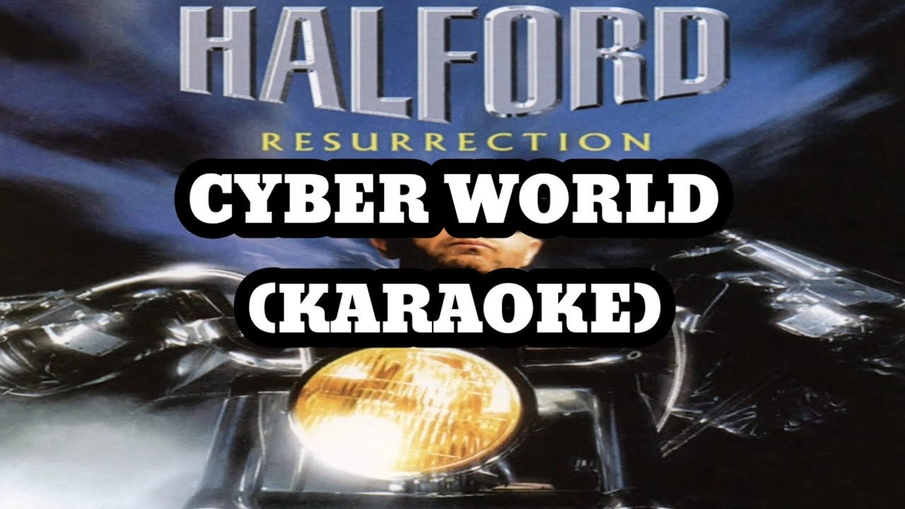 Halford - Cyber World (Karaoke) - YouTube