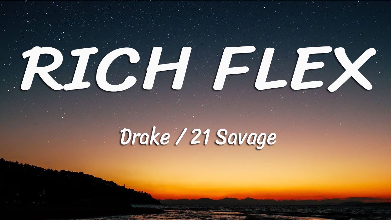 Drake, 21 Savage - Rich Flex (Lyrics) - YouTube