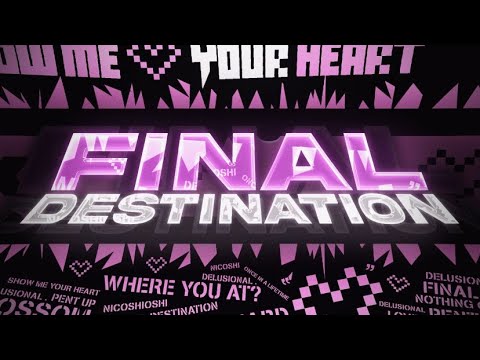 「4K60」Final; Destination by @icedcave (Demon) - Full Detail Showcase ...