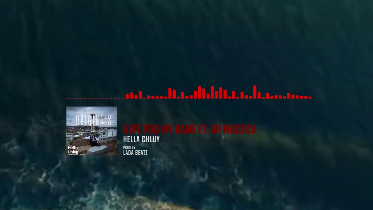 Hella Chluy - Give You My Name Ft Ap Muzzika (Produced by Lada Beatz ...