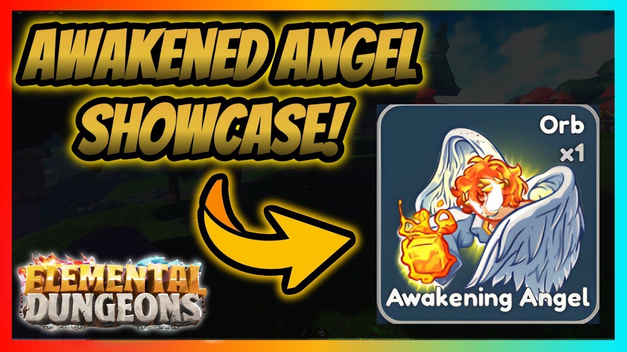 Awakened Angel Showcase | Elemental Dungeons - YouTube