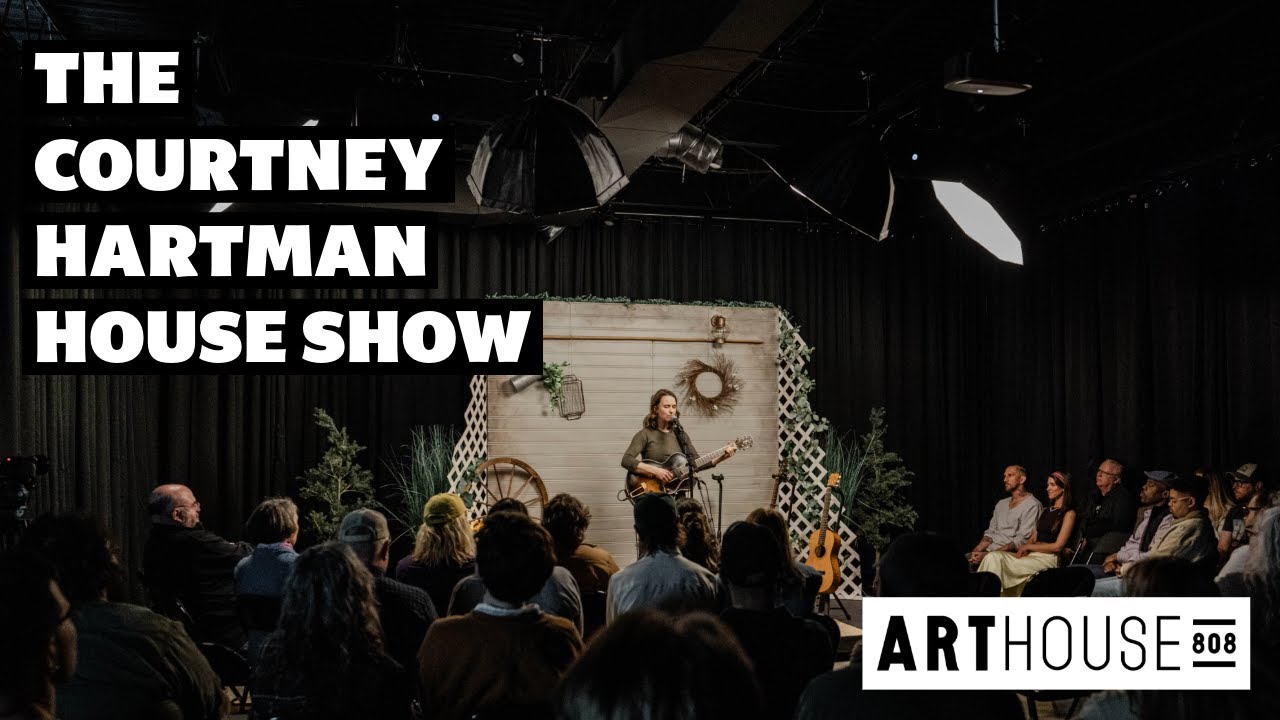 Courtney Hartman – Live at Art House 808 | House Show #2 (Full ...