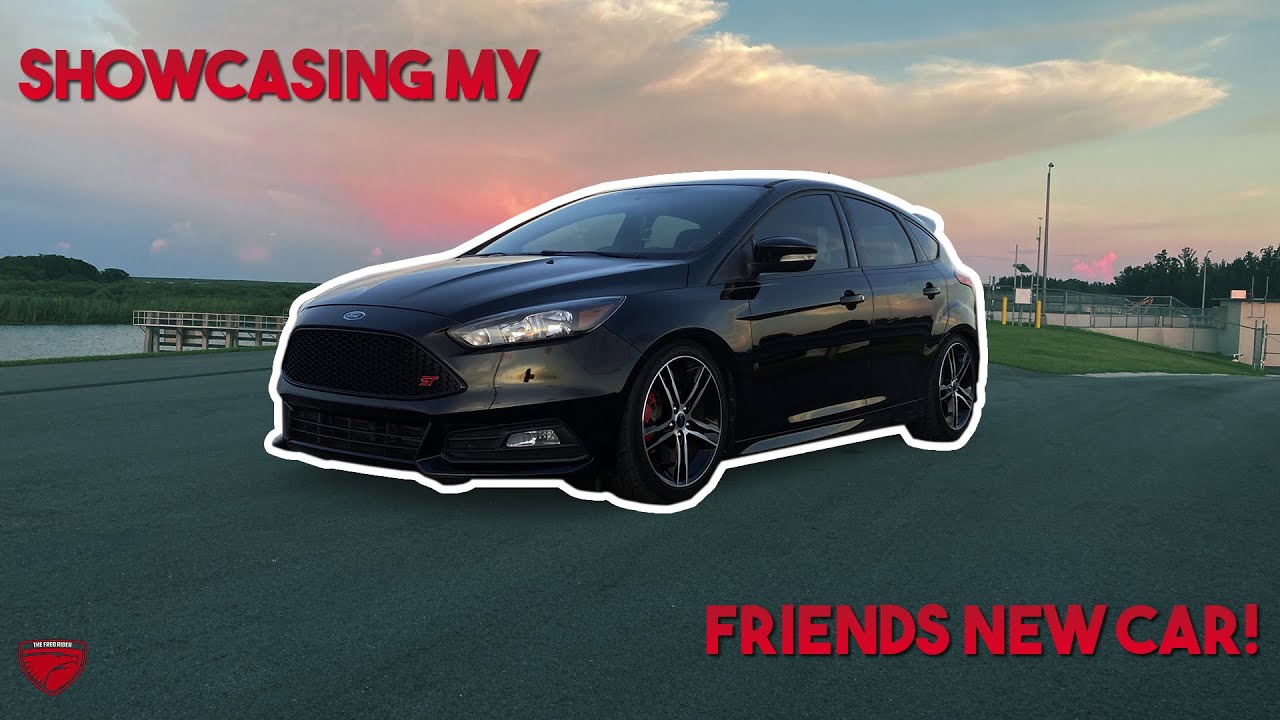 Showcasing My Friends Ford Focus ST | It's still a FUN Hatchback! - YouTube