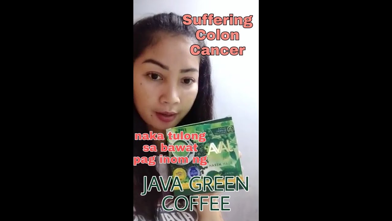 COLON CANCER I NAKATULONG ANG PAG INOM NG JAVA GREEN COFFEE - YouTube