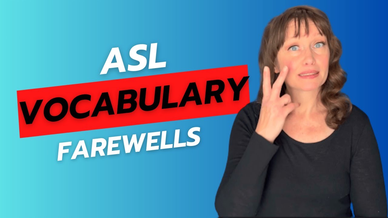 ASL Unit 1: Farewells | Learn to Say Goodbye in American Sign Language ...