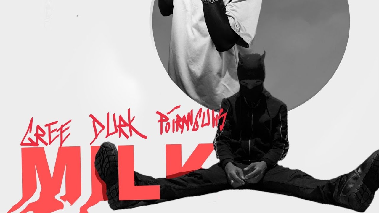 MILK (com/ GREETZKY x DURKE) | Prod Potranchus (VIDEOCLIPE) - YouTube