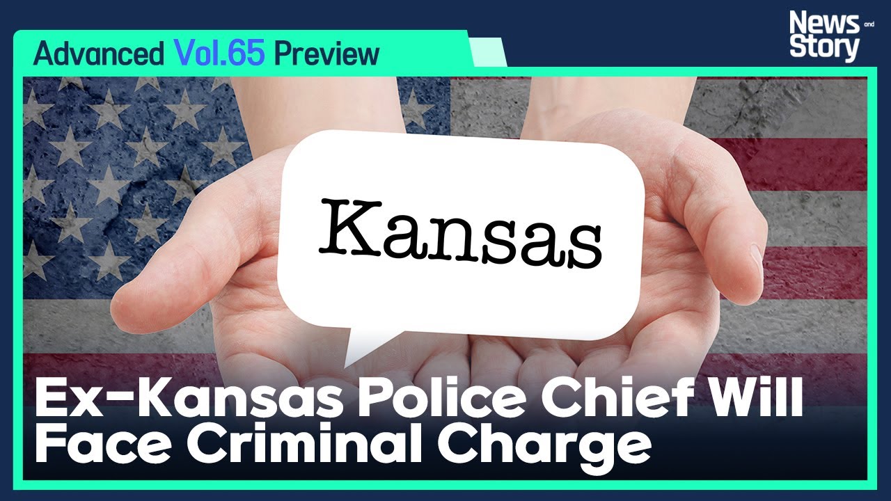 [Vol.65_Unit 04] Ex-Kansas Police Chief Will Face Criminal Charge ...