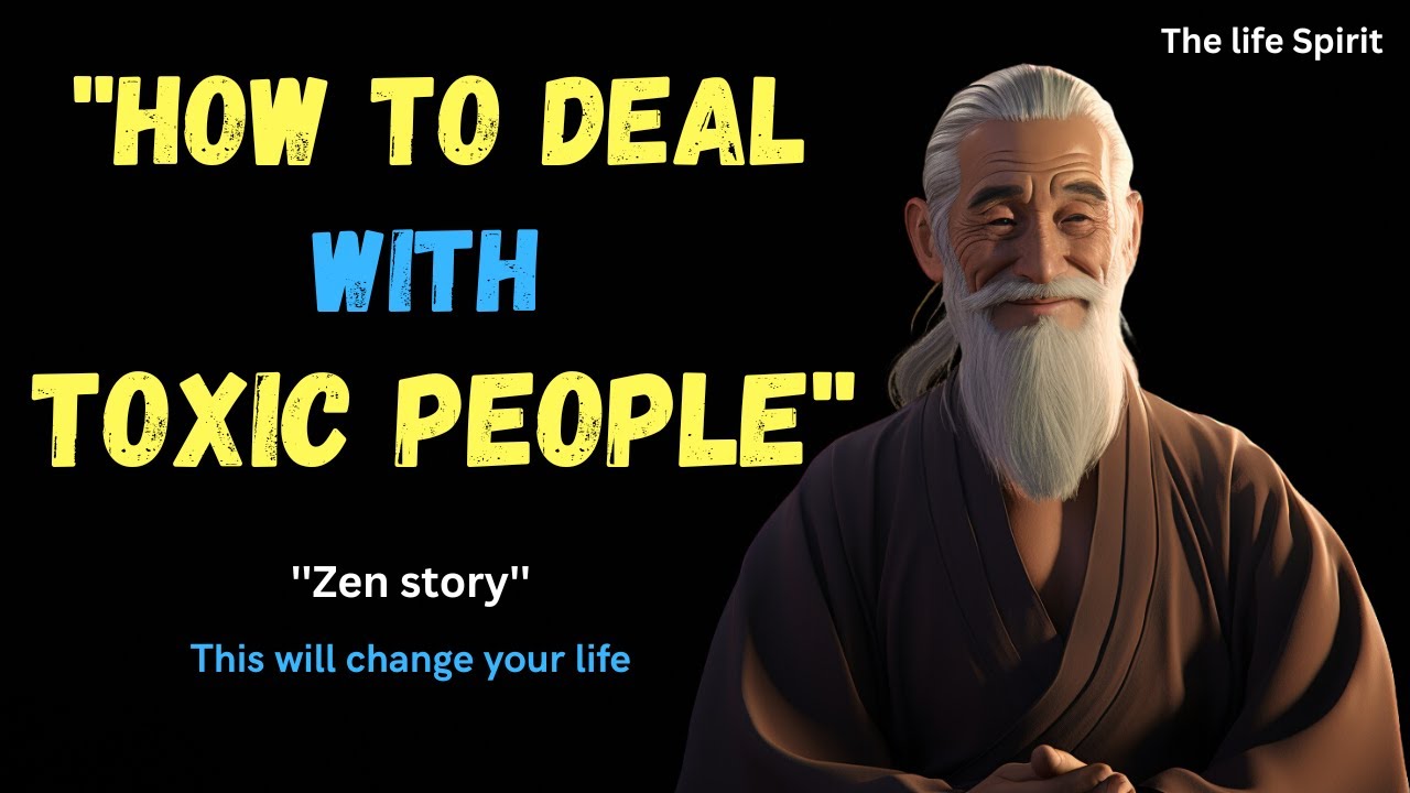 How to Deal with Toxic People - Motivational Story | Zen Story - YouTube