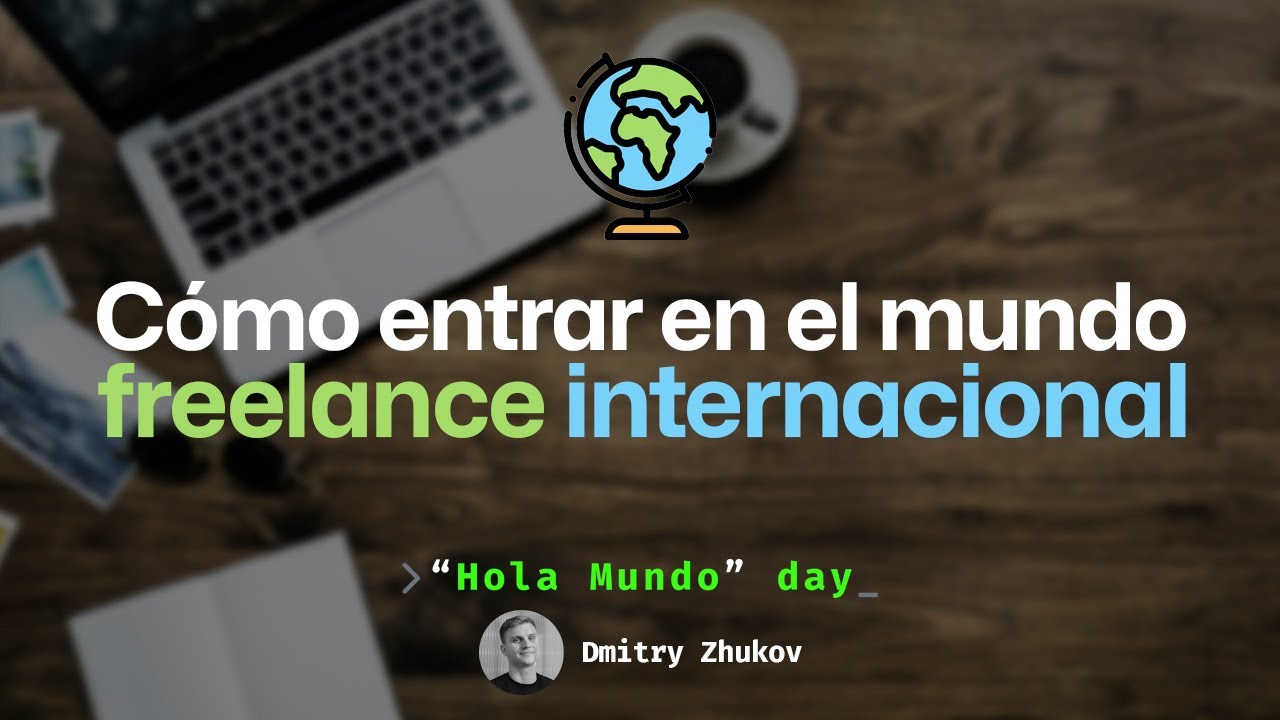 Cómo entrar el mundo de freelance internacional: motivaciones ...