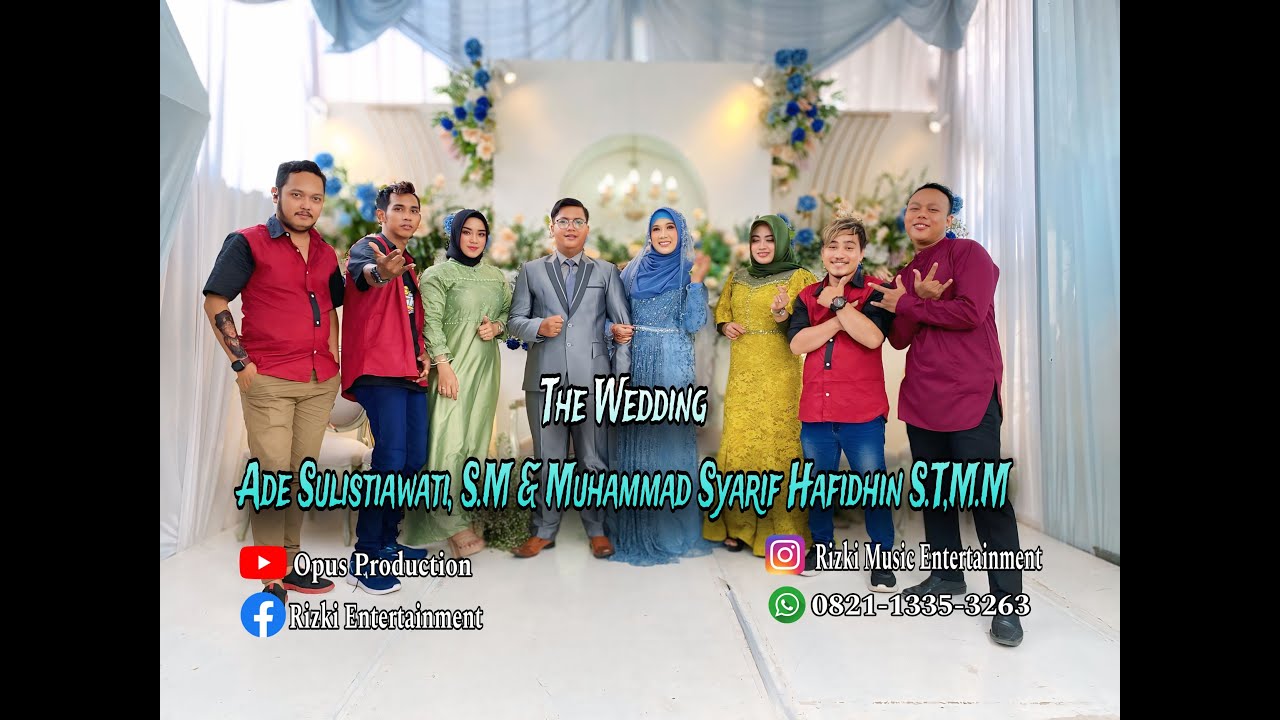 THE WEDDING ADE SULISTIAWATI & M.SYARIF HAFIDHIN_17-DESEMBER-2023_RIZKI ...
