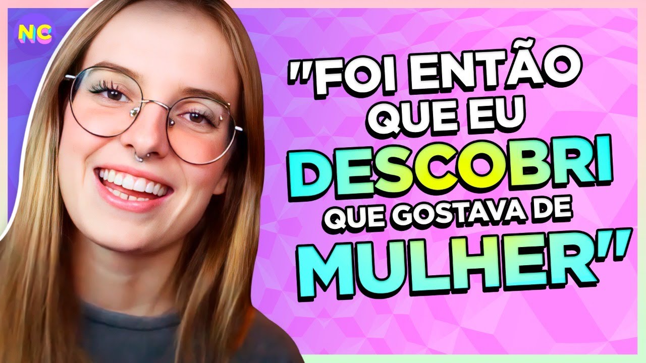 COMO FOI O PROCESSO DE DESCOBERTA DA NOSSA SEXUALIDADE? | Anna Lis e ...