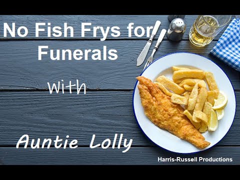 Keeping It Jolly With Auntie Lolly | Episode: NO Fish Frys for Funerals!