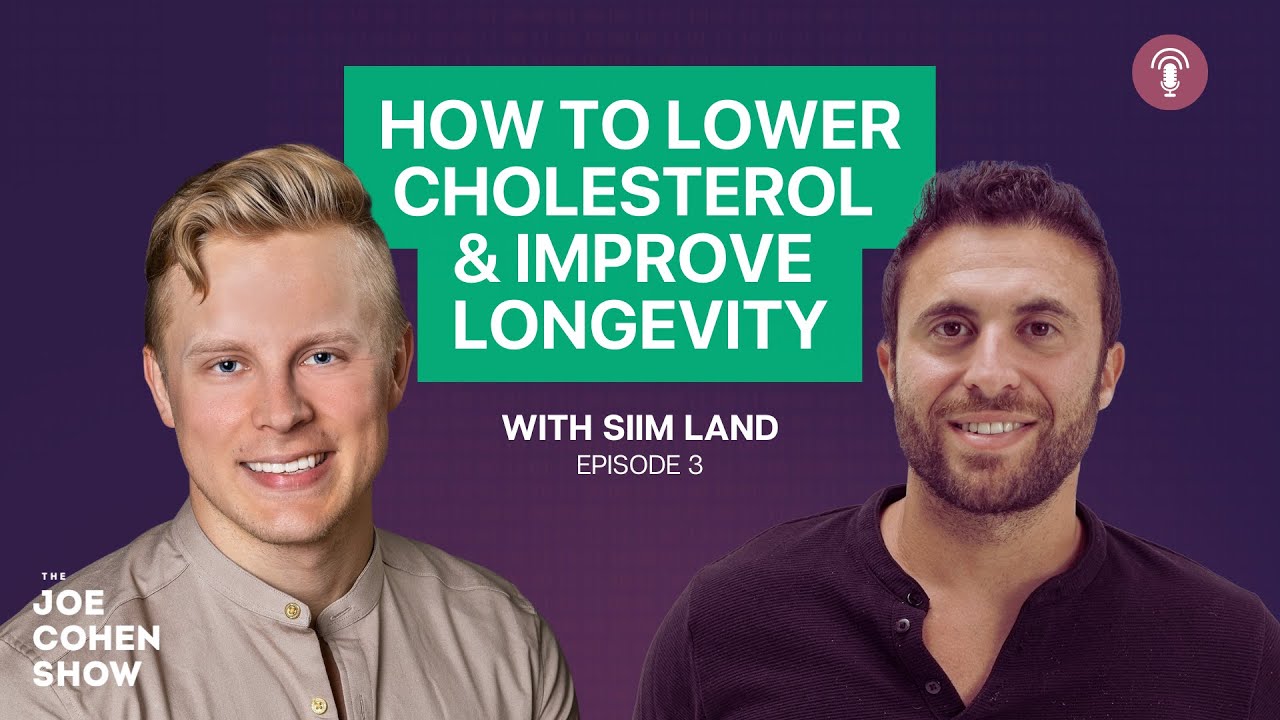 Siim Land: How To Lower Cholesterol & Improve Longevity | Episode 03 ...