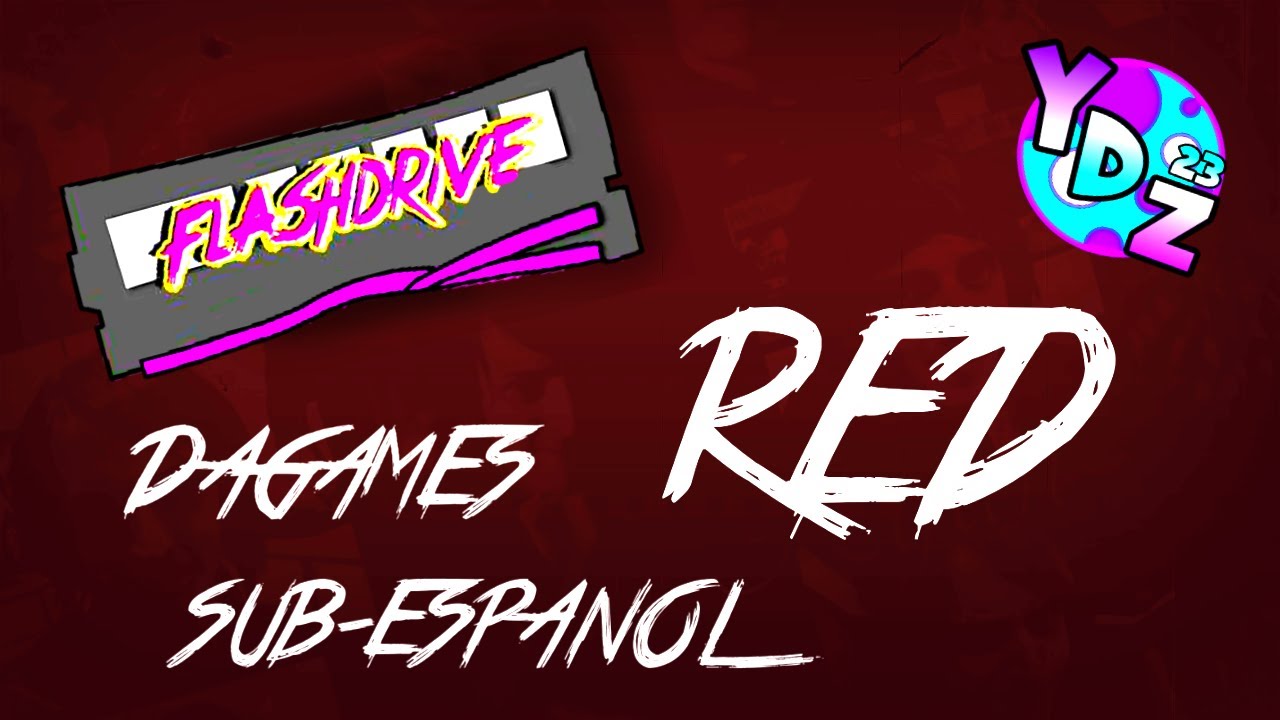 FLASHDRIVE SONG (RED) SUB-ESPAÑOL / DAGAMES - YouTube