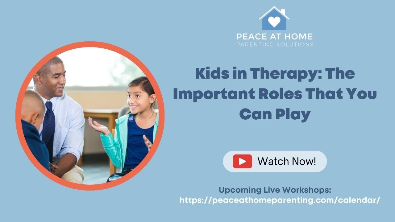 Kids in Therapy: The Important Roles That You Can Play - YouTube