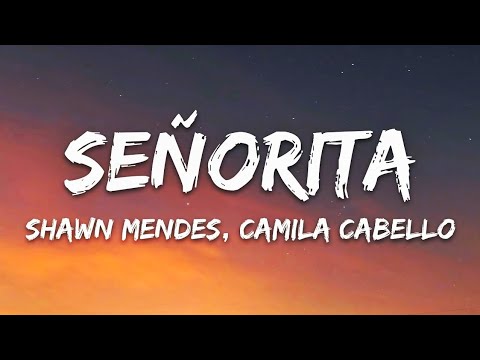 Shawn Mendes, Camila Cabello - Señorita (Lyrics) | English song
