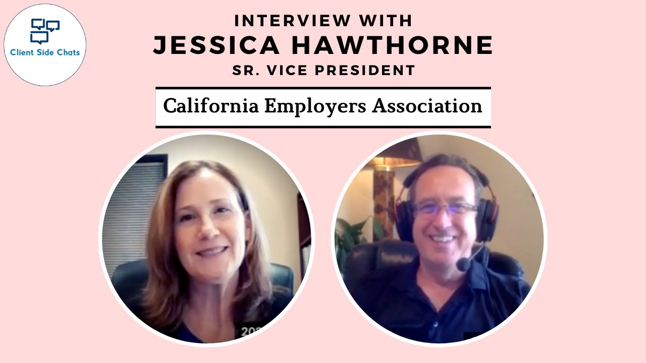 Interview with Jessica Hawthorne of California Employers Association ...