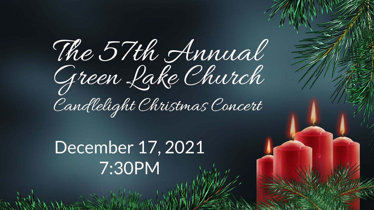 Fifty-seventh Annual Candlelight Christmas Concert - YouTube