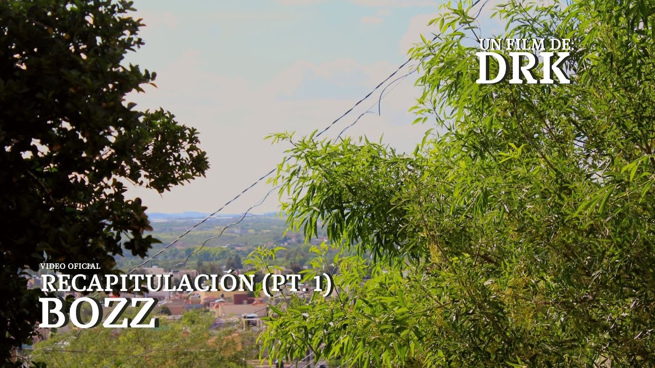 BOZZ - Recapitulación (pt. 1) (Video Oficial) - YouTube