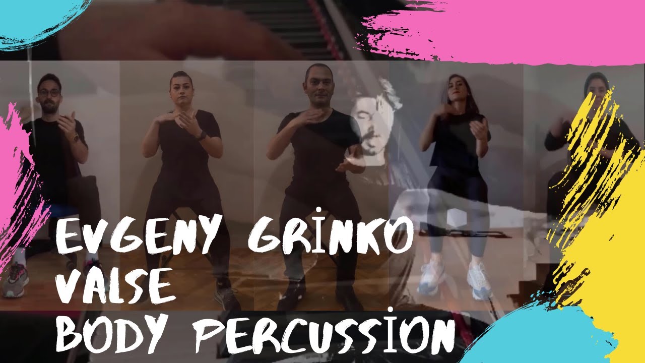 EVGENY GRİNKO- VALSE (BODY PERCUSSİON) - YouTube