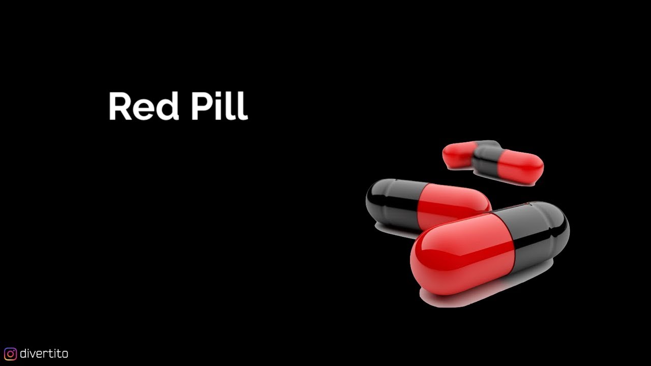 Red Pill. - YouTube