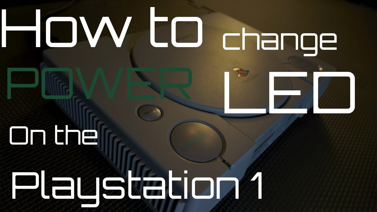 How to Change The Playstation 1 Power LED - YouTube