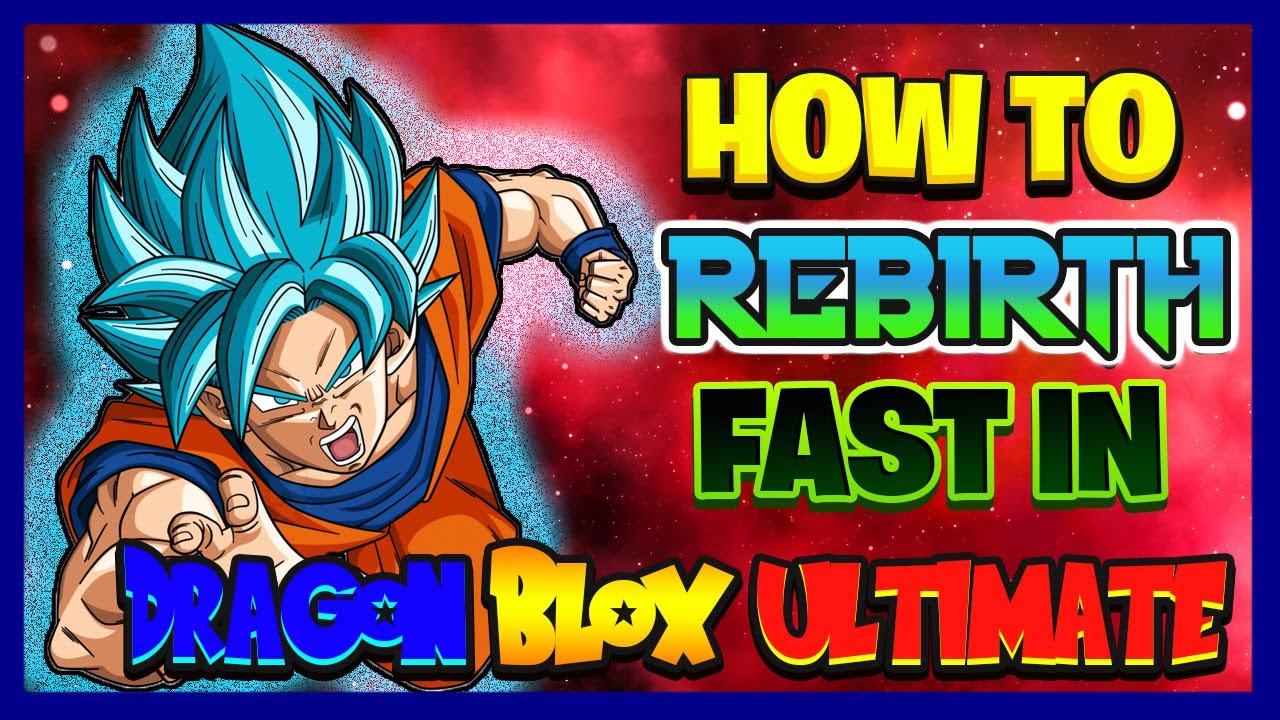How to Rebirth FAST in Dragon Blox Ultimate | DBU Roblox - YouTube