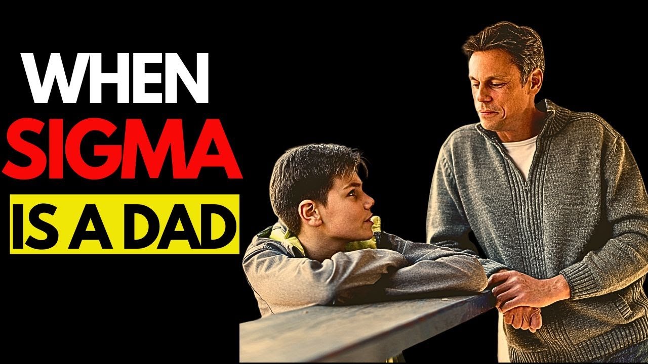 Sigma Male as a Dad! Cool or Distant - YouTube