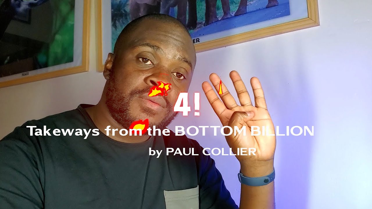 4 summary lessons from The bottom billion Paul Collier - YouTube