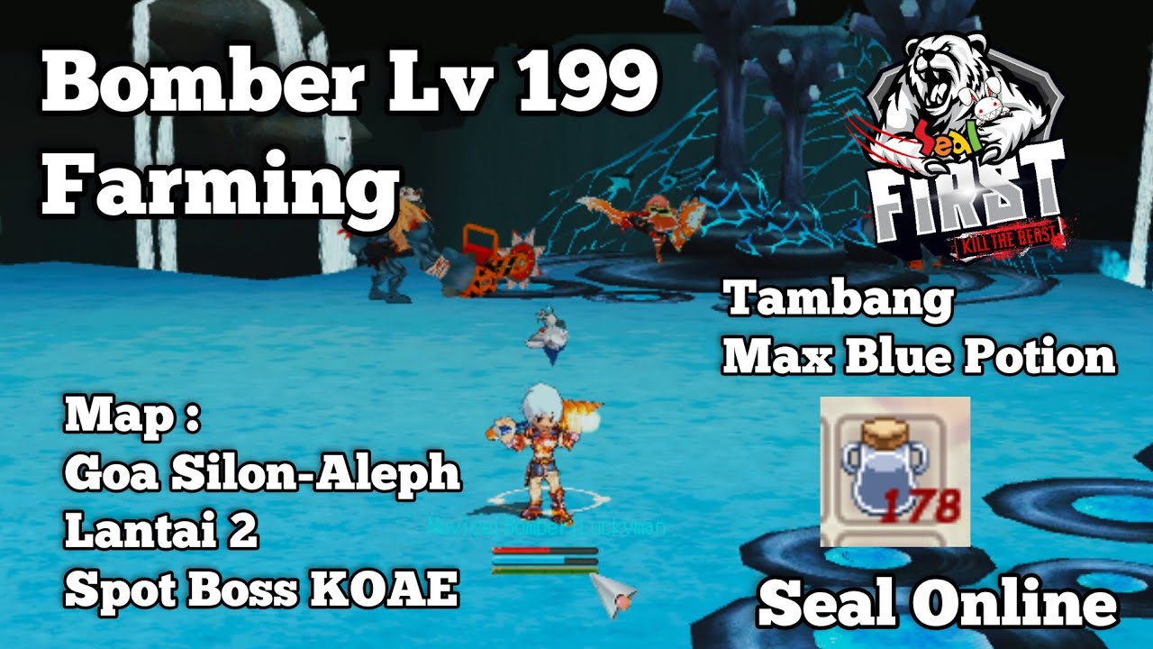 [Farming] Job Bomber Lv 199 - Spot BOSS KOAE | Seal First Kill The ...