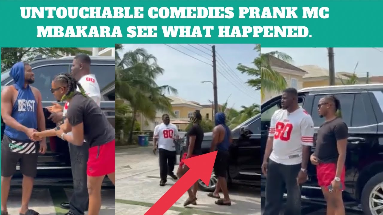 UNTOUCHABLE COMEDIES PRANK MC MBAKARA SEE WHAT HAPPENED. - YouTube