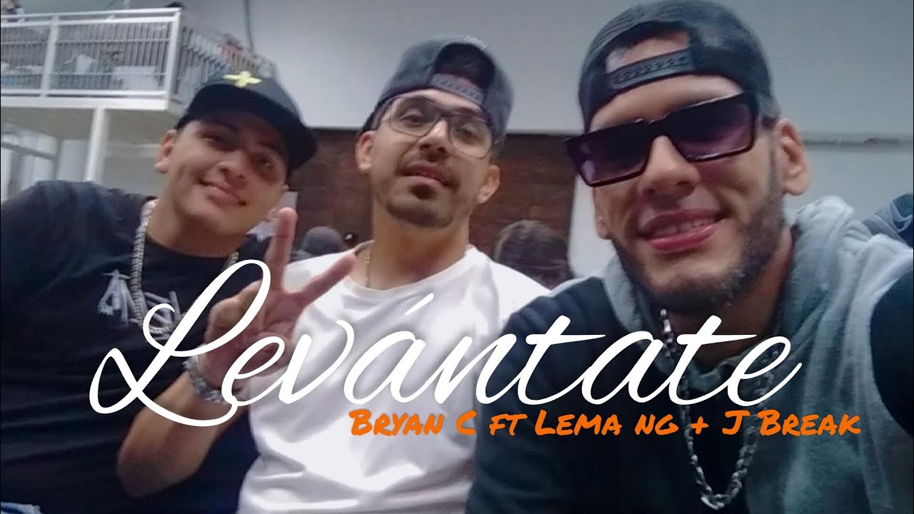 Bryan C LEVÁNTATE ft Lema ng . J Break (Audio) - YouTube