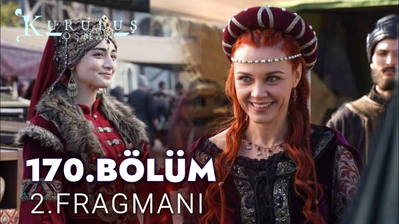 kuruluş osman 170. bölüm.2 fragmanı | Sofia Hatun | kurulus osman ...