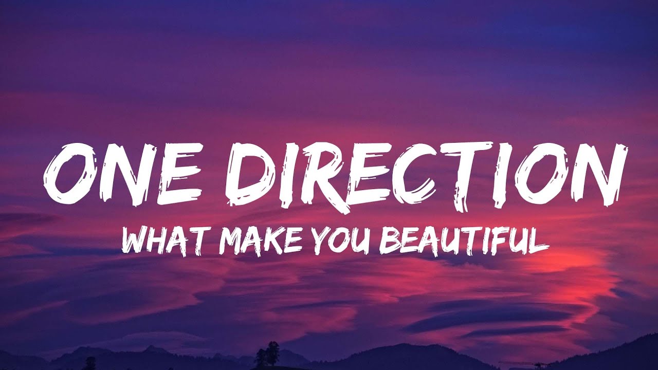 What Make You Beautiful (Lyrics) - One Direction, Meghan Trainor, Miley ...