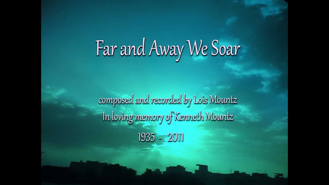 Far and Away We Soar - YouTube