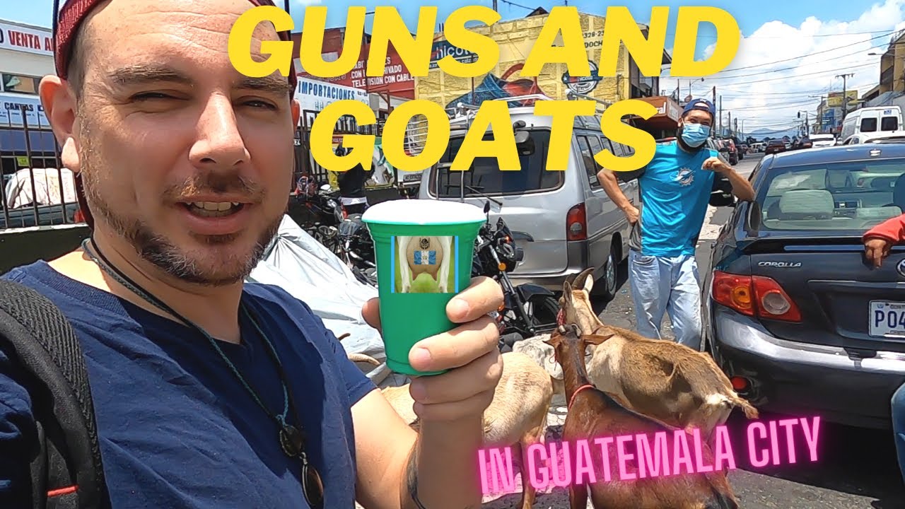Guns and Goats in Guatemala City - YouTube