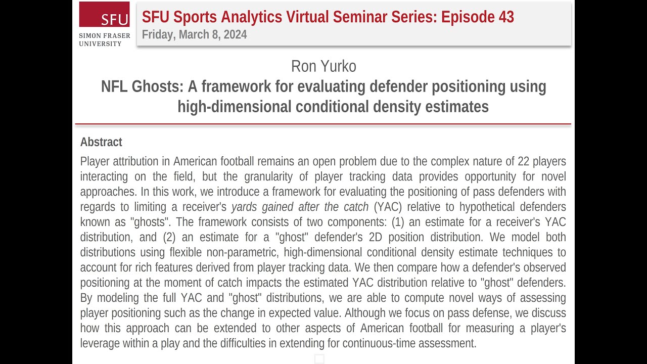 SFU Sports Analytics Seminar: NFL Ghosts - A framework for evaluating defender positioning - YouTube