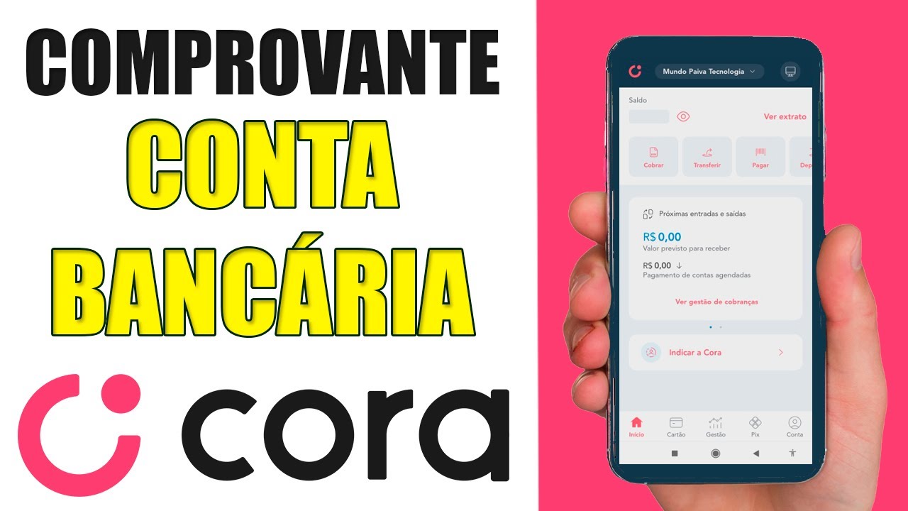 EMITIR COMPROVANTE DE CONTA BANCÁRIA BANCO CORA | PASSO A PASSO! - YouTube
