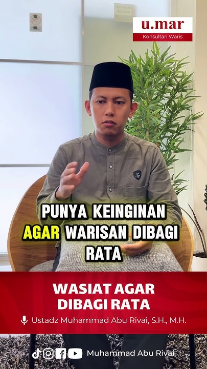Wasiat Agar Dibagi Rata | Ustadz Muhammad Abu Rivai - Konsultan Waris - YouTube