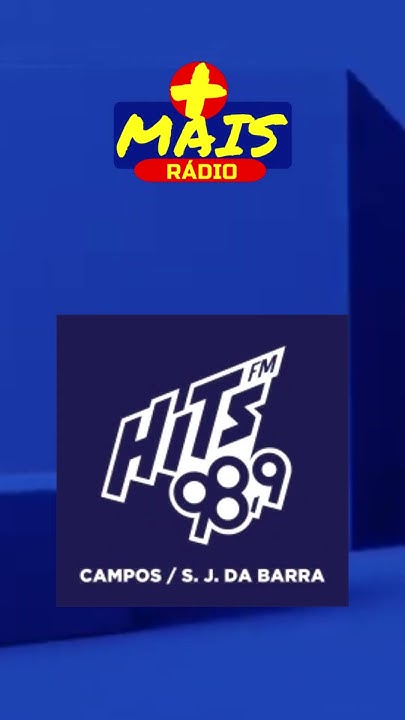 (((PREFIXO ))) Hits FM - 98,9 MHz - Campos dos Goytacazes/RJ #maisradio #radio - YouTube