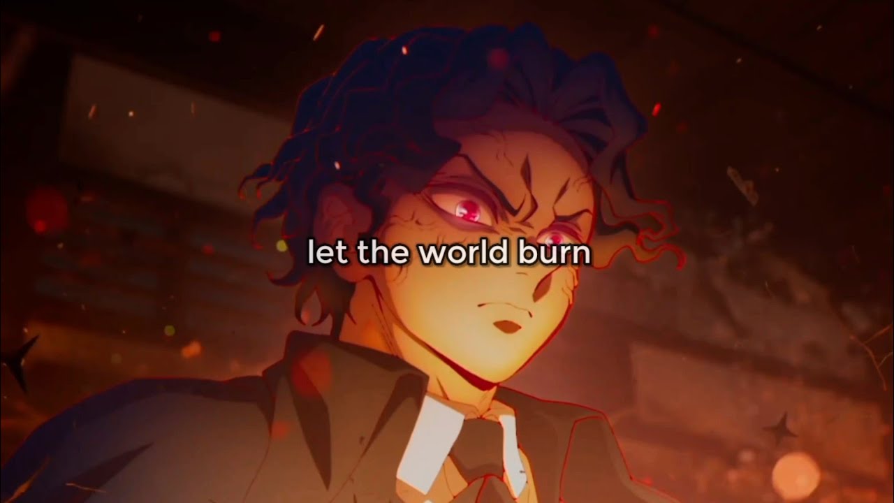 THE WORLD BURN - CHRIS GREY AMV EDIT KIMETSU NO YAIBA - YouTube