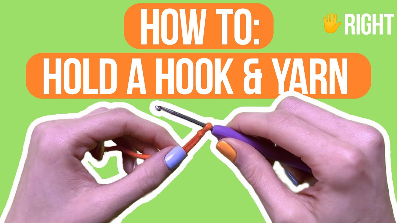 HOW TO: Hold a Crochet Hook and Yarn - Tutorial for Beginners - Right ...