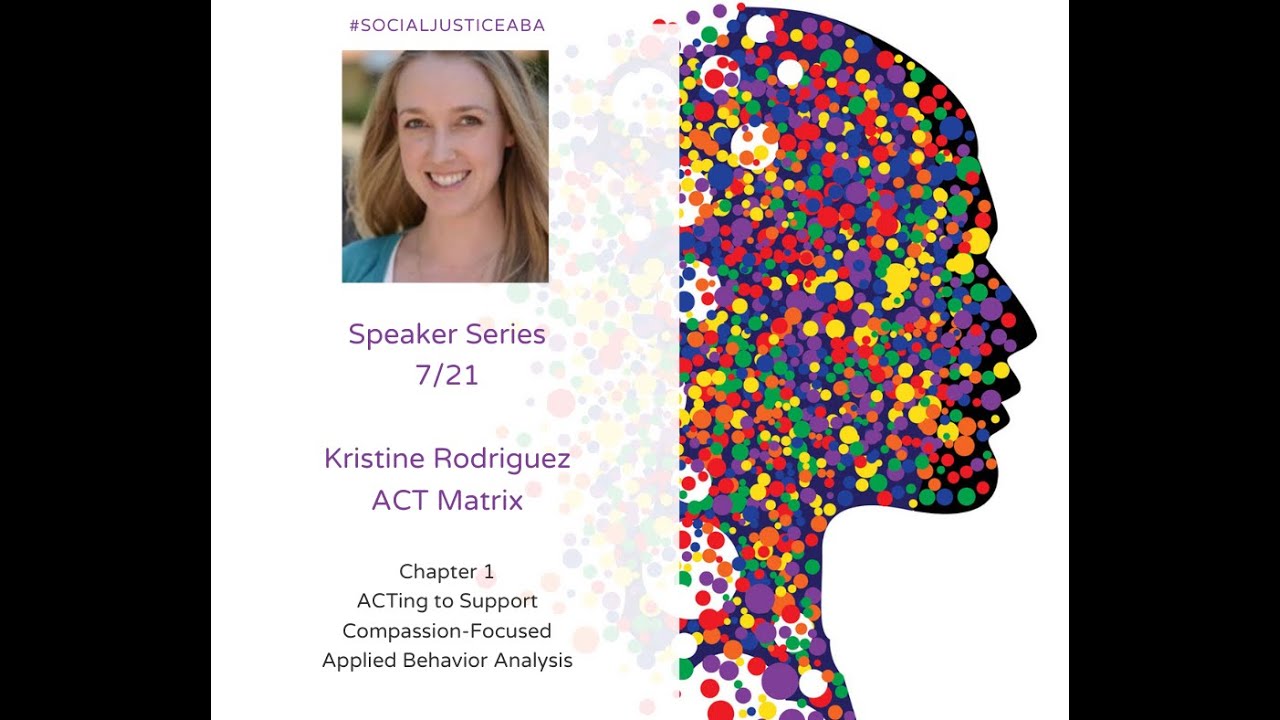 A Conversation about the ACT Matrix & Compassion with BCBA Kristine ...